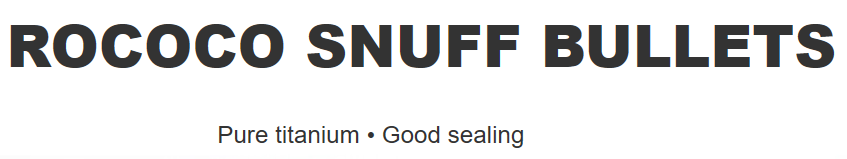 ROCOCO SNUFF BULLETS PURE TITANIUM,Snuff Bottles & Jars