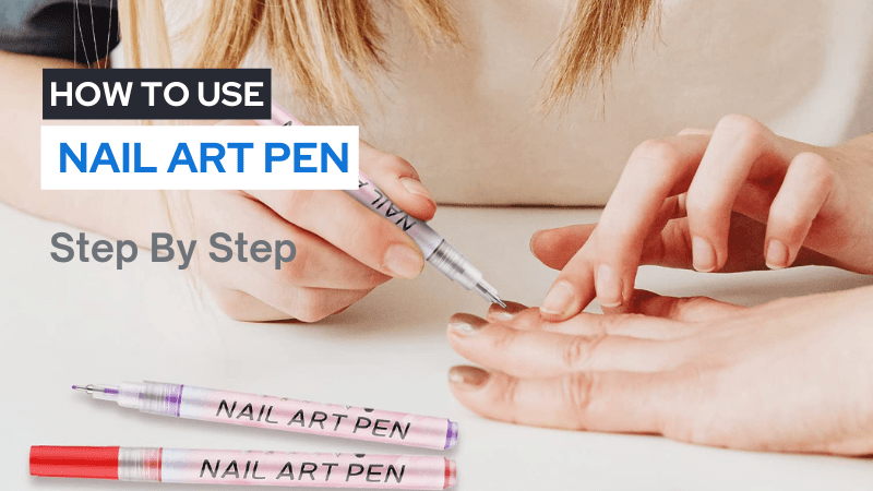 How To Use a Nail Art Pen - Step By Step Manicure Tutorial
