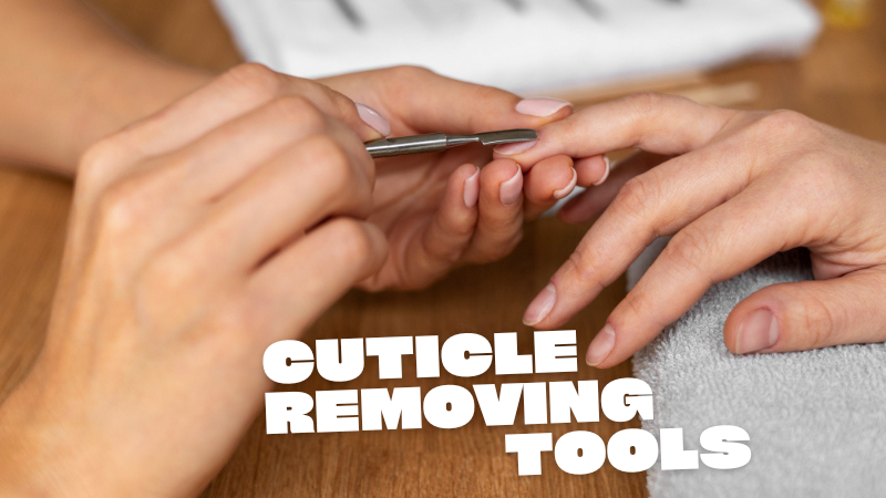 5 Top-performing Manicure Tools For Removing Finger Cuticles