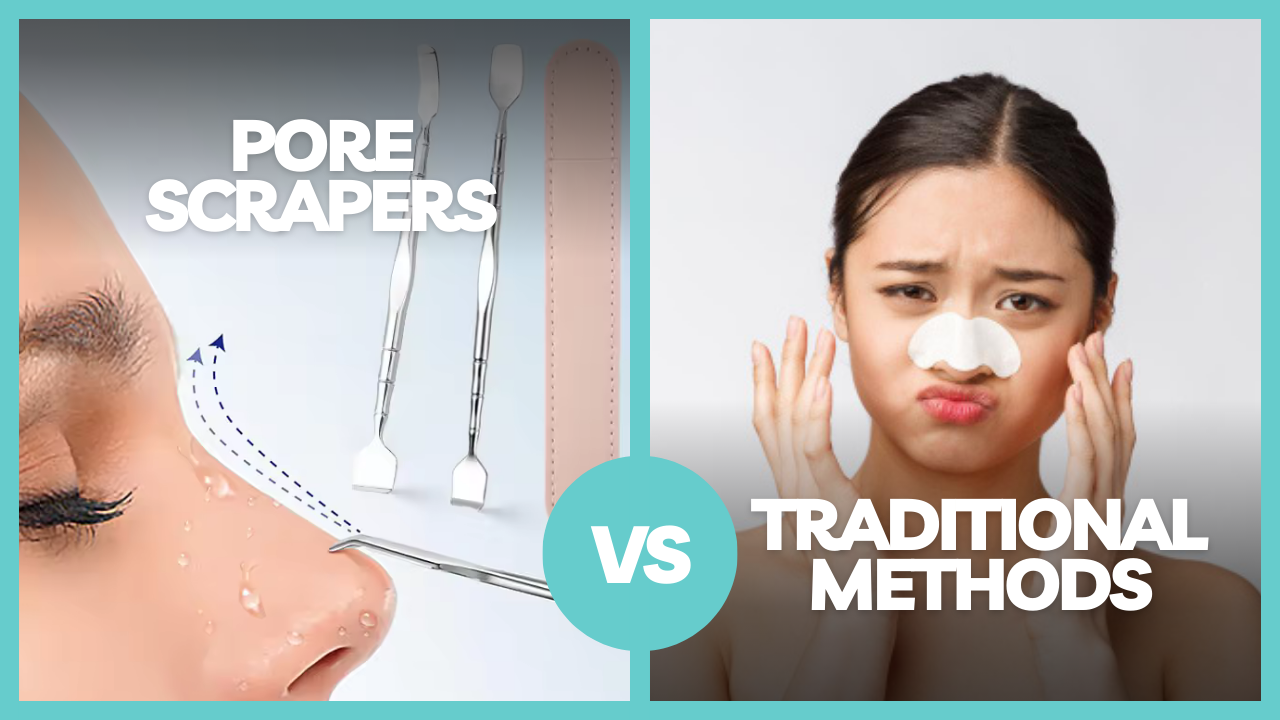 Stainless Steel Pore Scrapers vs. Traditional Methods: Which Is Better?