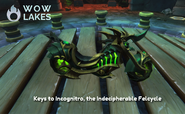 Discover the Secrets of the Incognitro Felcycle in World of Warcraft