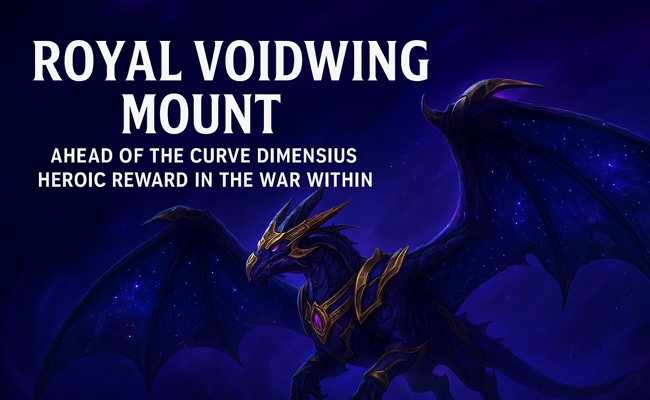 Royal Voidwing Mount – Ahead of the Curve Dimensius Heroic Reward in ...