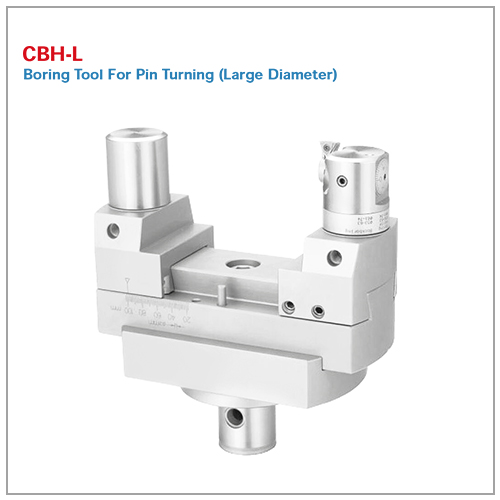 CBH-L Boring Tool For Pin Turning (Large Diameter)