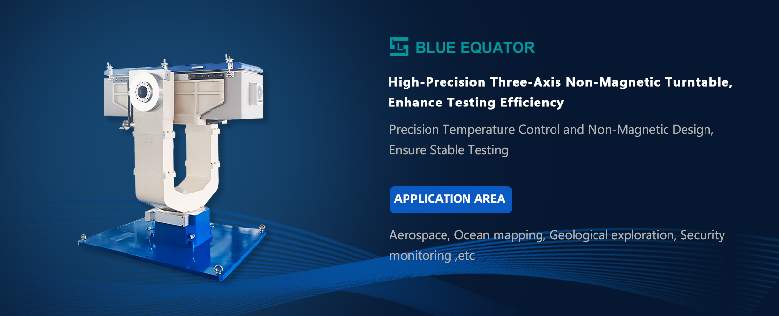 Advanced Three-Axis Non-Magnetic Temperature-Controlled Turntable