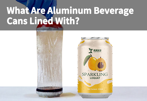What Are Aluminum Beverage Cans Lined With?