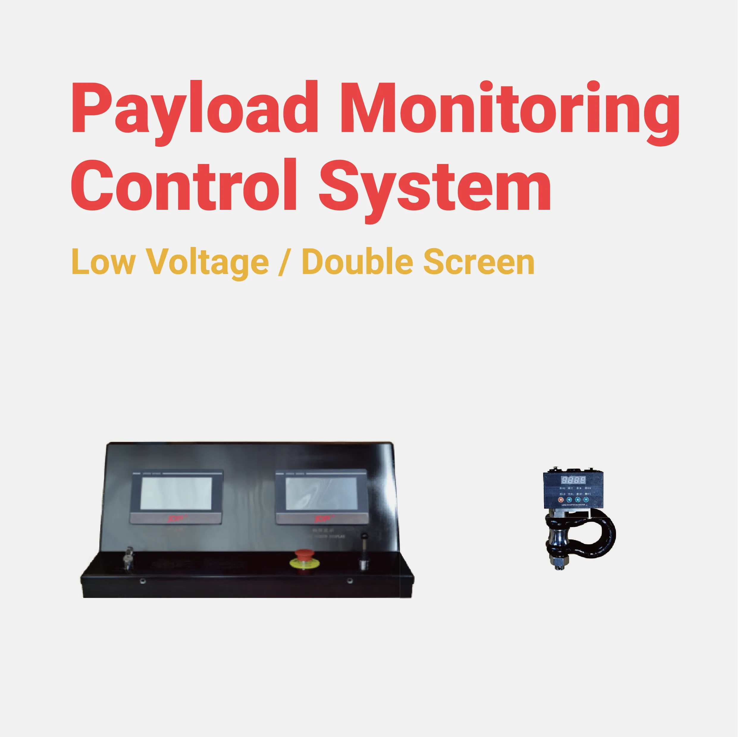 Payload Monitoring Control System （Low Voltage / Double Screen）