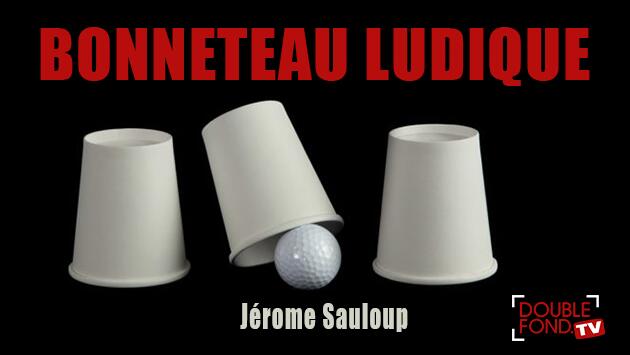 Le Bonneteau Ludique by Jerome Sauloup