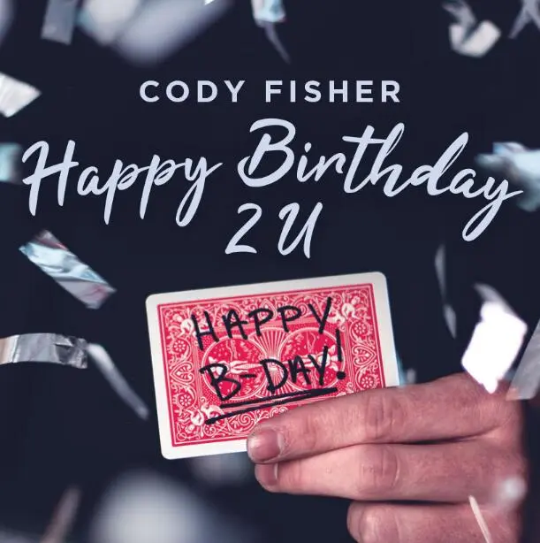 Happy Birthday 2 U by Cody Fisher