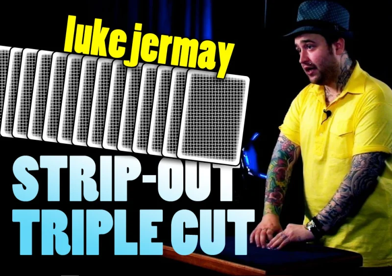 Strip-Out Triple Cut with Luke Jermay