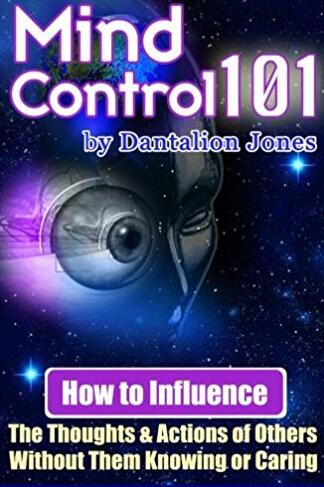 Mind Control 101 by Dantalion Jones