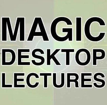 Paul Gordon & Myles Thornton - Magic Desktop Lecture