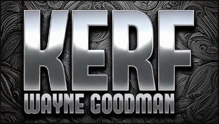 Wayne Goodman - Kerf