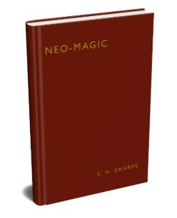 Neo-Magic by S.H. Sharpe