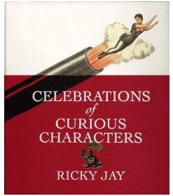 Celebrations of Curious Characters by Ricky Jay