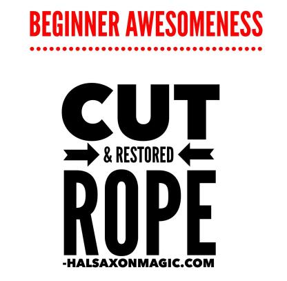 Hal Saxon - The Beginner Cut and Restored Rope