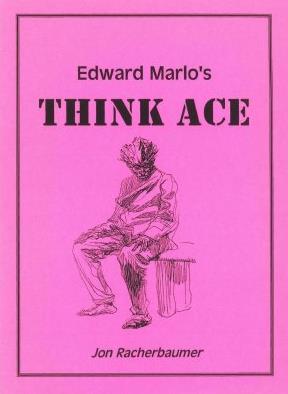 Jon Racherbaumer - Edward Marlo's Think Ace
