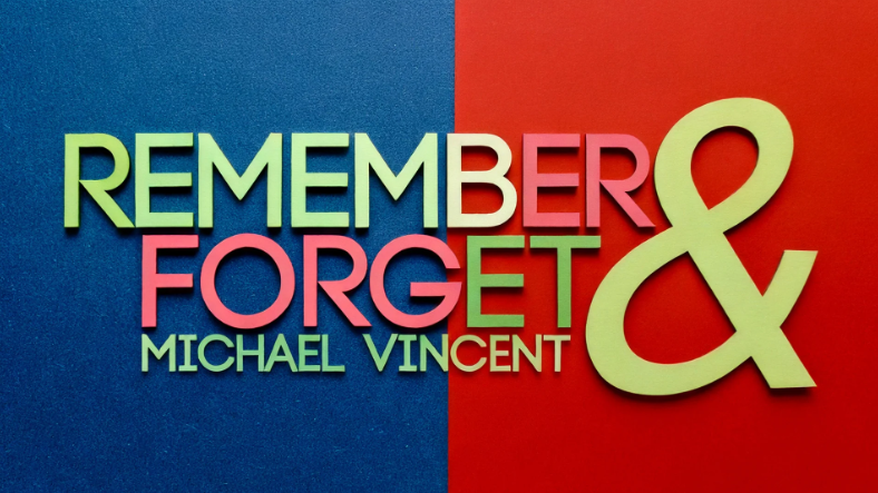 Michael Vincent Remember Forget