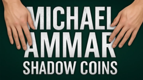 Michael Ammar - Shadow Coins