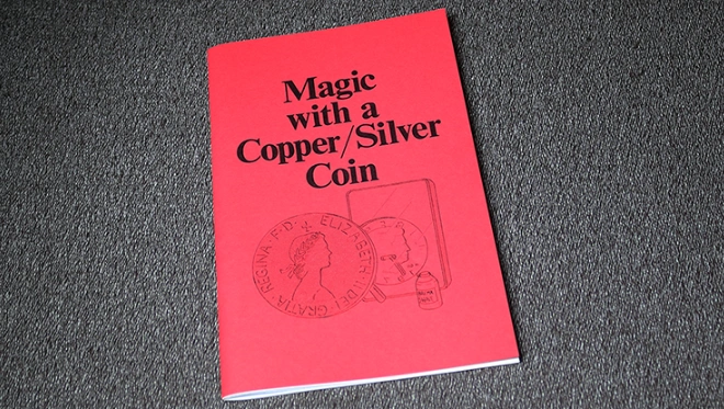Magic with a Copper Silver Coin by Jerry Mentzer