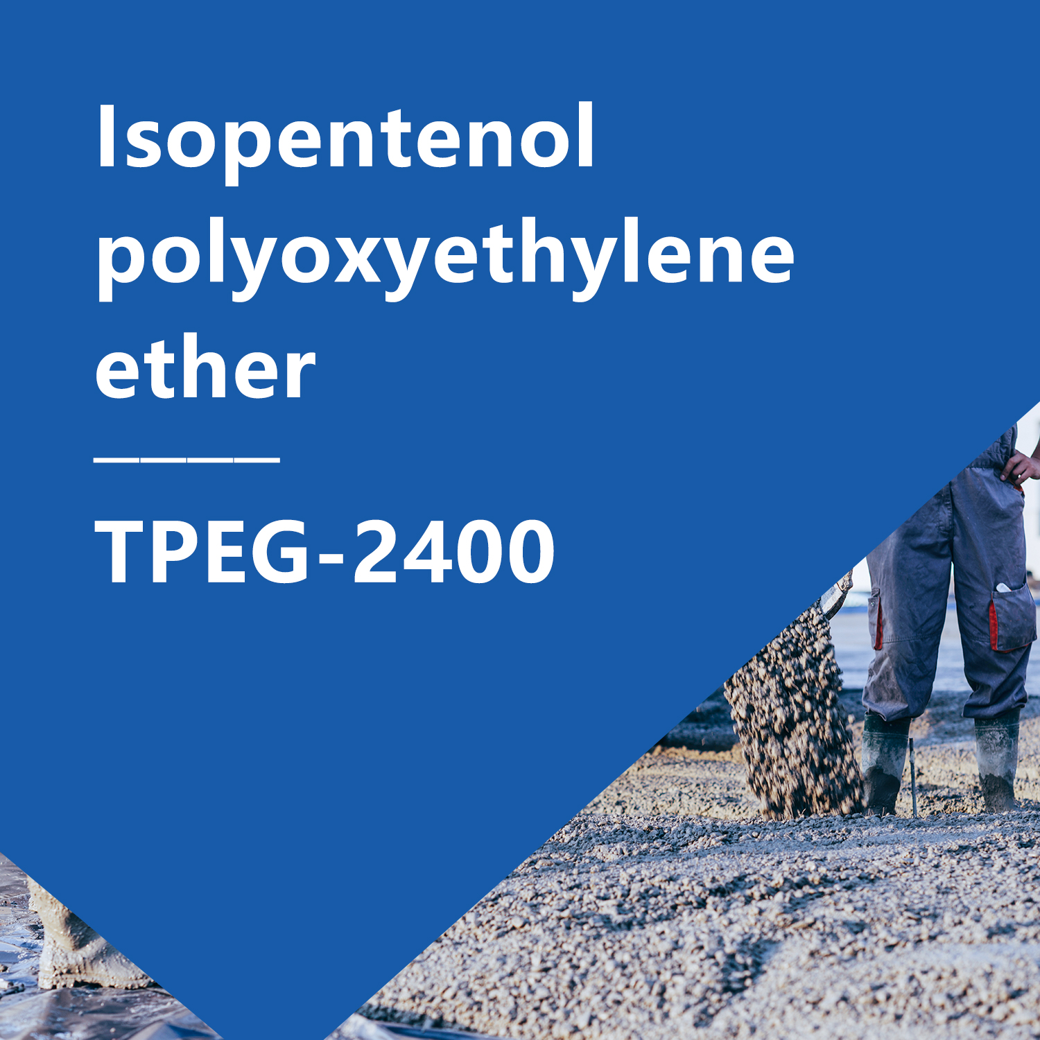 TPEG2400 Methoxy Polyethylene Glycol | High-Efficiency Water Reducer & Cement Dispersant